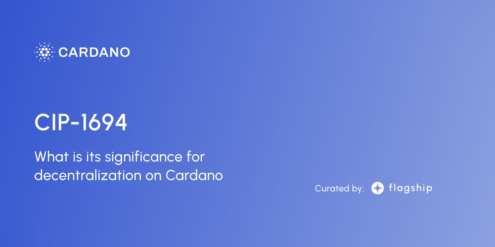 CIP-1694 and Its Significance for Decentralization on Cardano ... CIP-1694 and Its Significance for Decentralization on Cardano ...