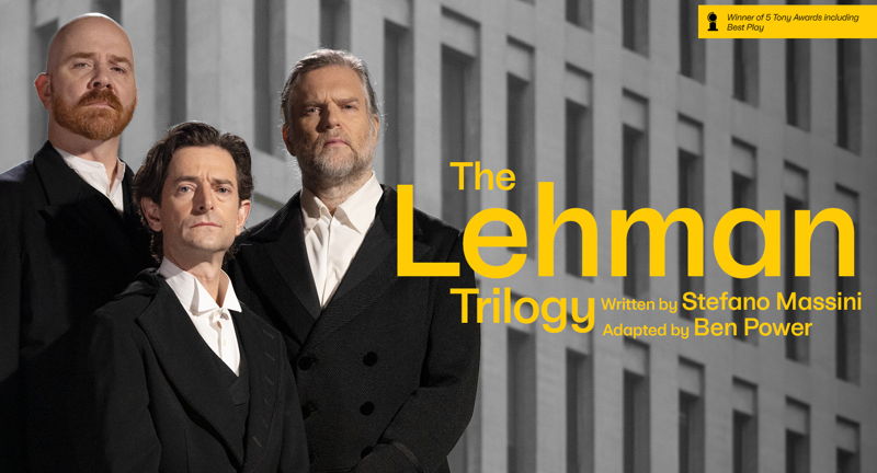 The Lehman Trilogy | Nov 24 | NEXT Magazine
