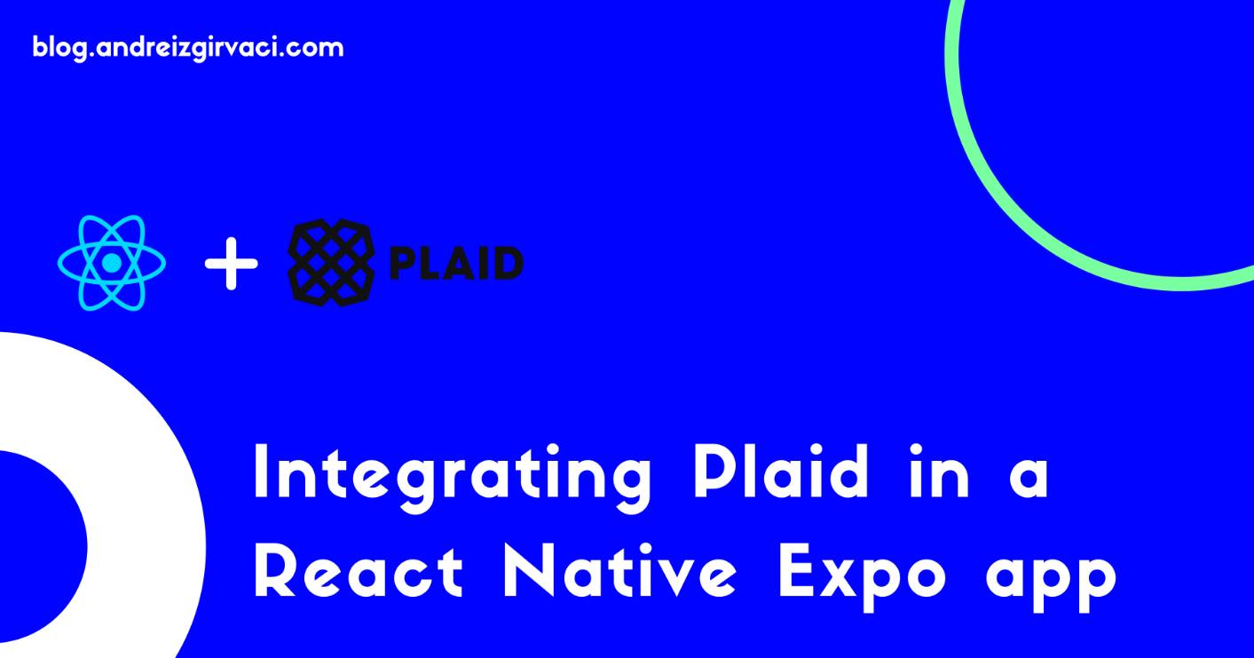 Integrating Plaid in a React Native Expo app | Codementor Integrating Plaid in a React Native Expo app | Codementor