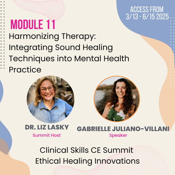 Clinical Skills CE Summit: Ethical Healing Innovations