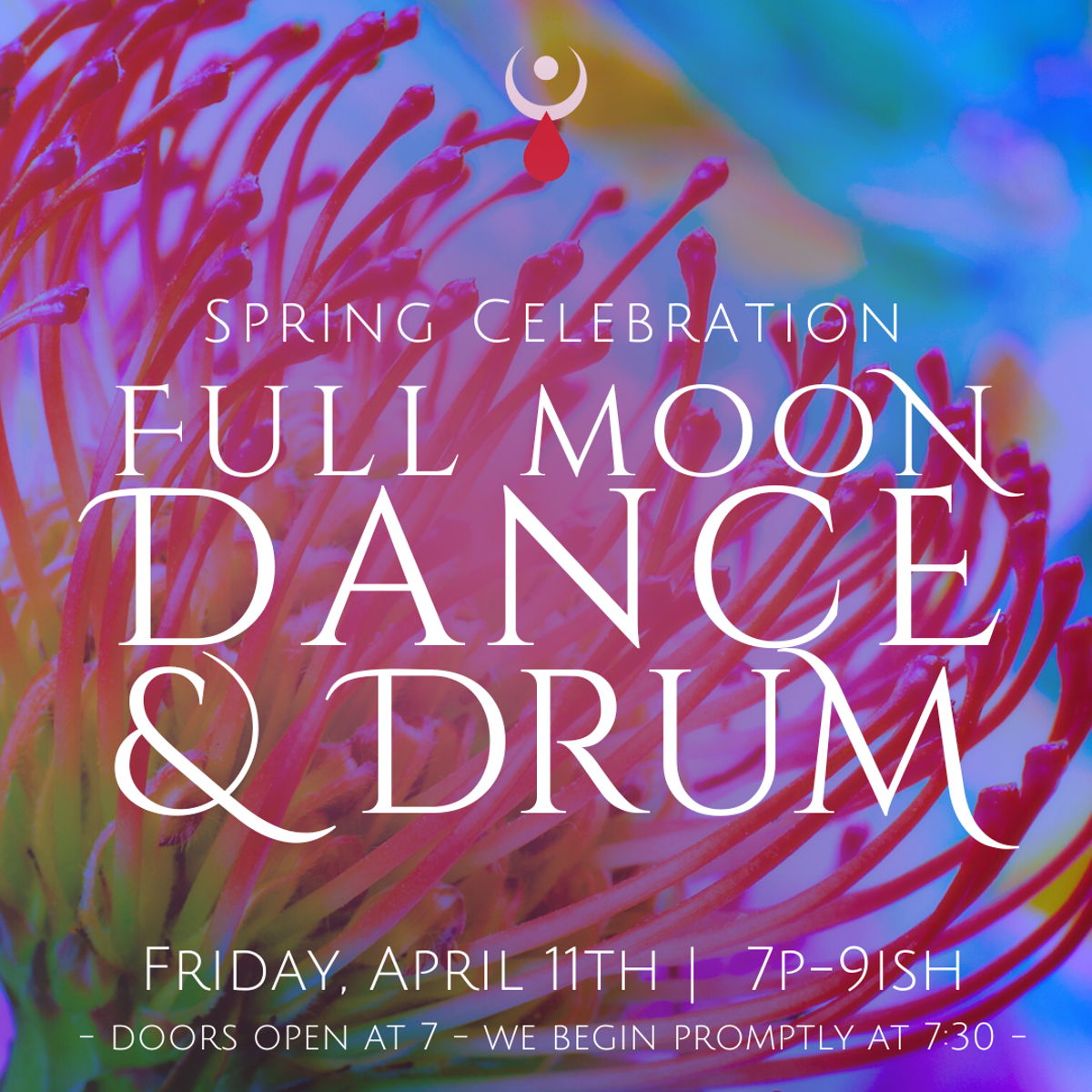 Full Moon Dance & Drum : Spring Celebration