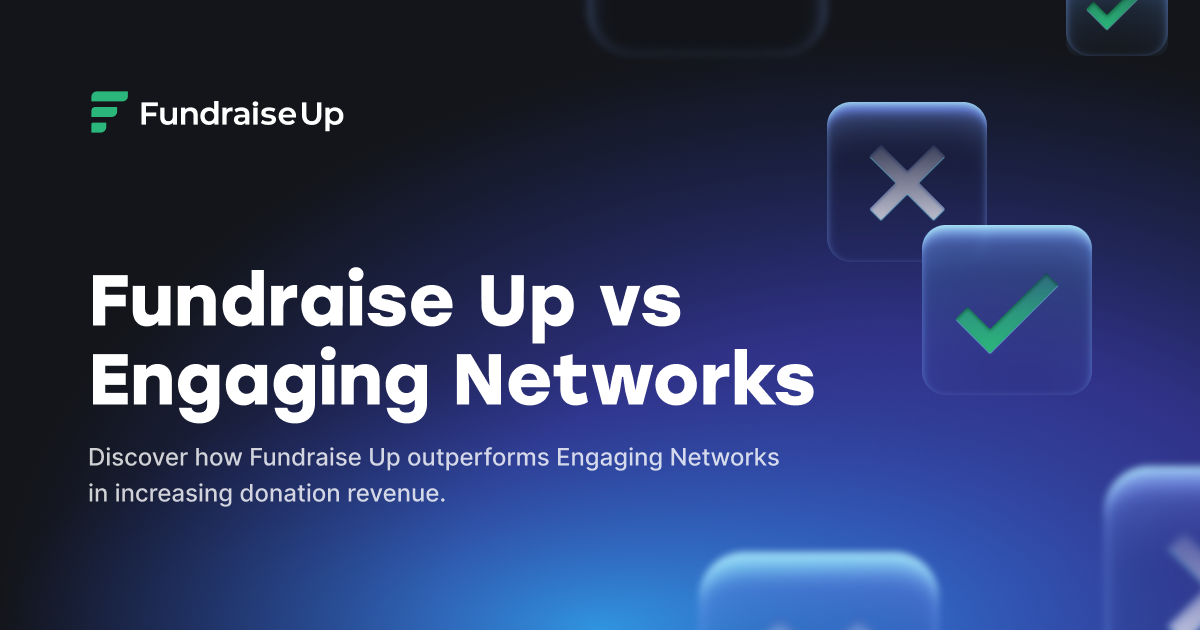 Fundraise Up vs. Engaging Networks | Best online giving platform