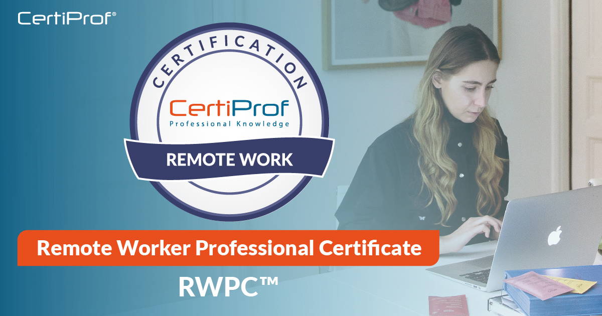 Remote Work Professional Certification - RWPC | Certiprof