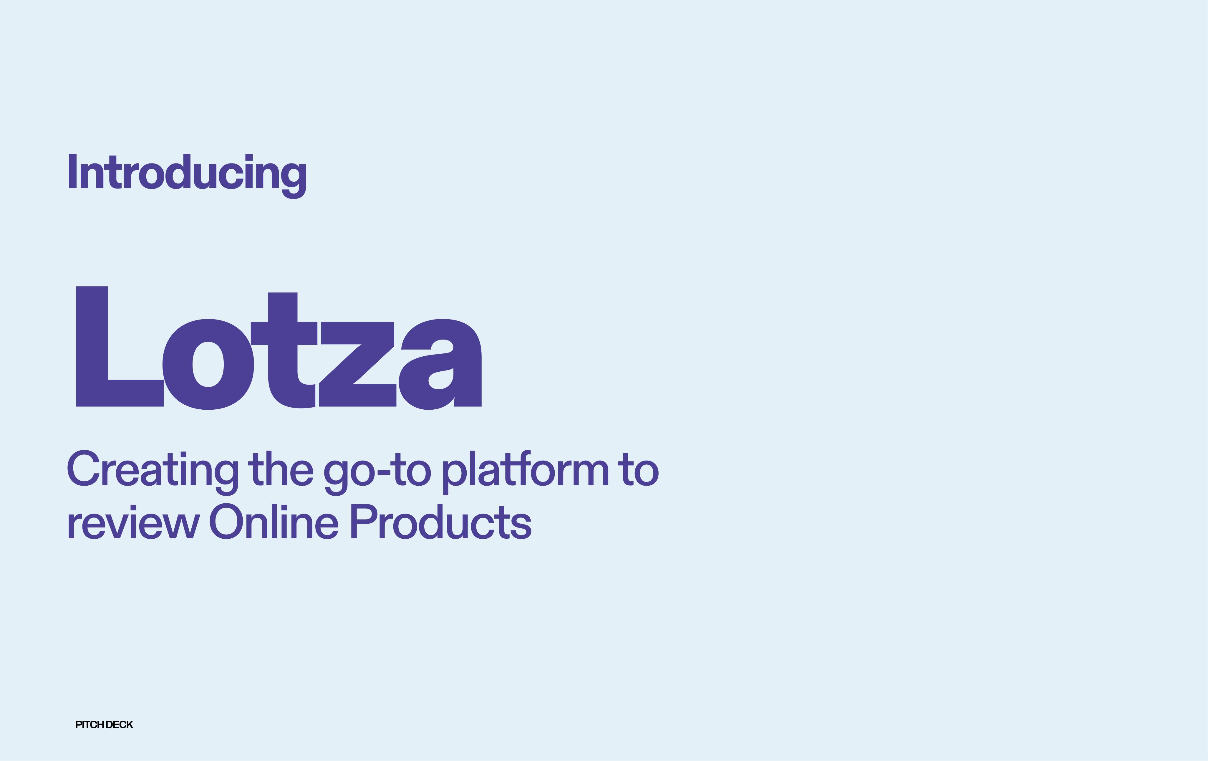 Invest in Lotza: Revolutionizing online reviews. The first no-star ...