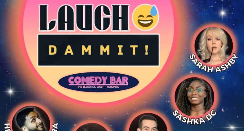 Laugh Dammit! | Apr 25 | Comedy Bar | NEXT Magazine
