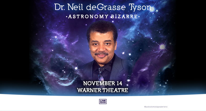Dr. Neil deGrasse Tyson at Warner The... | Nov 14 | Washingtonian