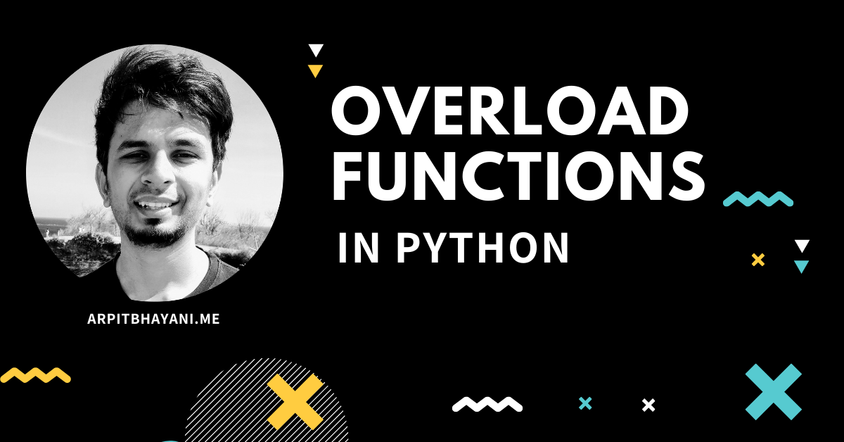 Overload Functions In Python Codementor