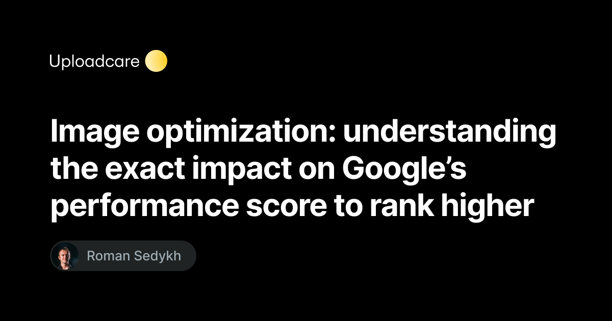 Image optimization: understanding the exact impact on Google’s ...