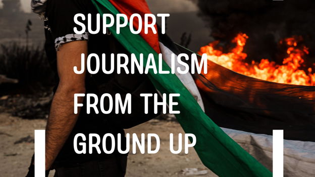 Eyes on Gaza: Support Journalism from the Ground Up