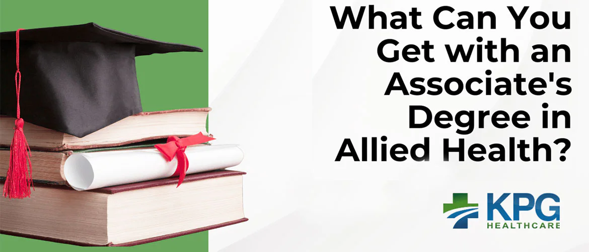 KPG Allied Staffing - Jobs You Can Get with an Associate's Degree in ...
