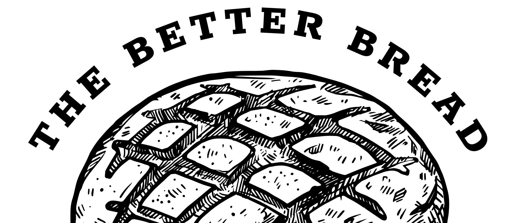 The Better Bread