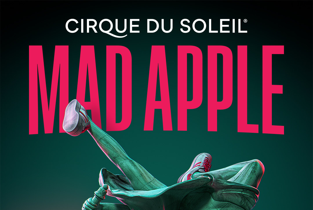 Preview Mad Apple, Cirque du Soleil's Newest Las Vegas Show, For Only ...