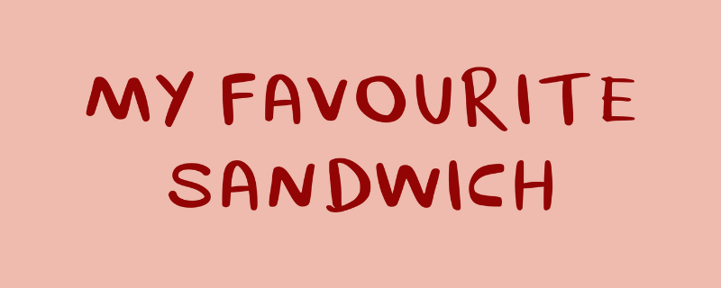My Favourite Sandwich Soho | Menu