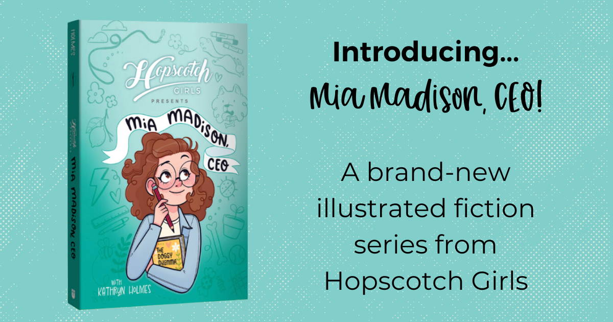 Mia Madison, CEO – Hopscotch Girls