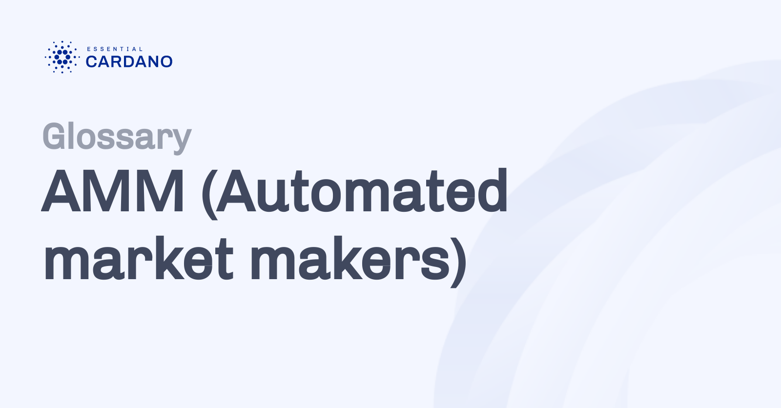 AMM (Automated market makers) | Essential Cardano AMM (Automated market makers) | Essential Cardano