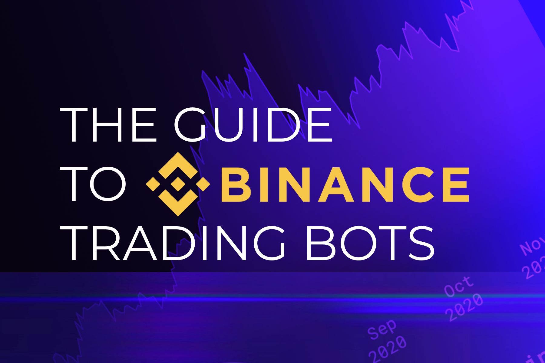 Binance Trading Bots: Your Ultimate Guide | Stoic