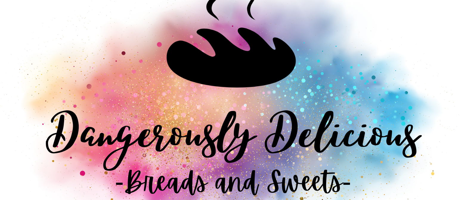Dangerously Delicious Breads and Sweets