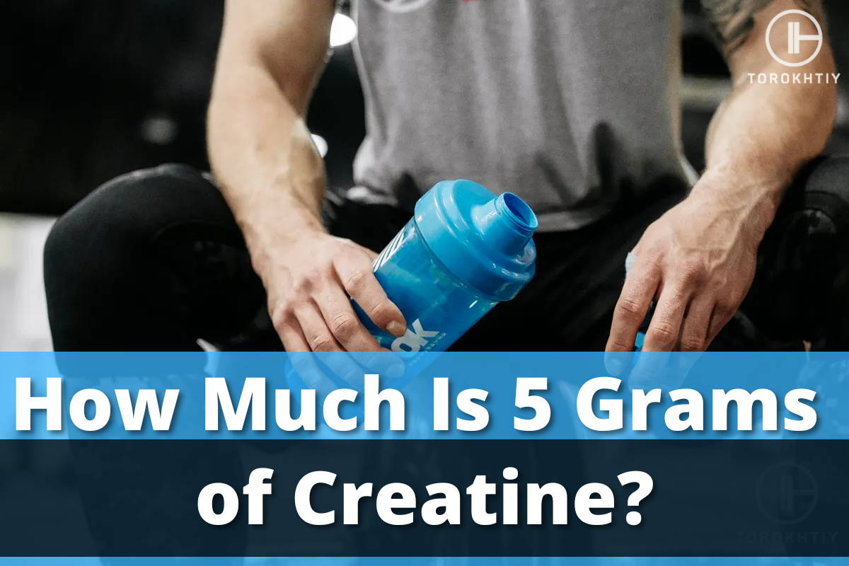 How Much Is 5 Grams Of Creatine Torokhtiy Weightlifting