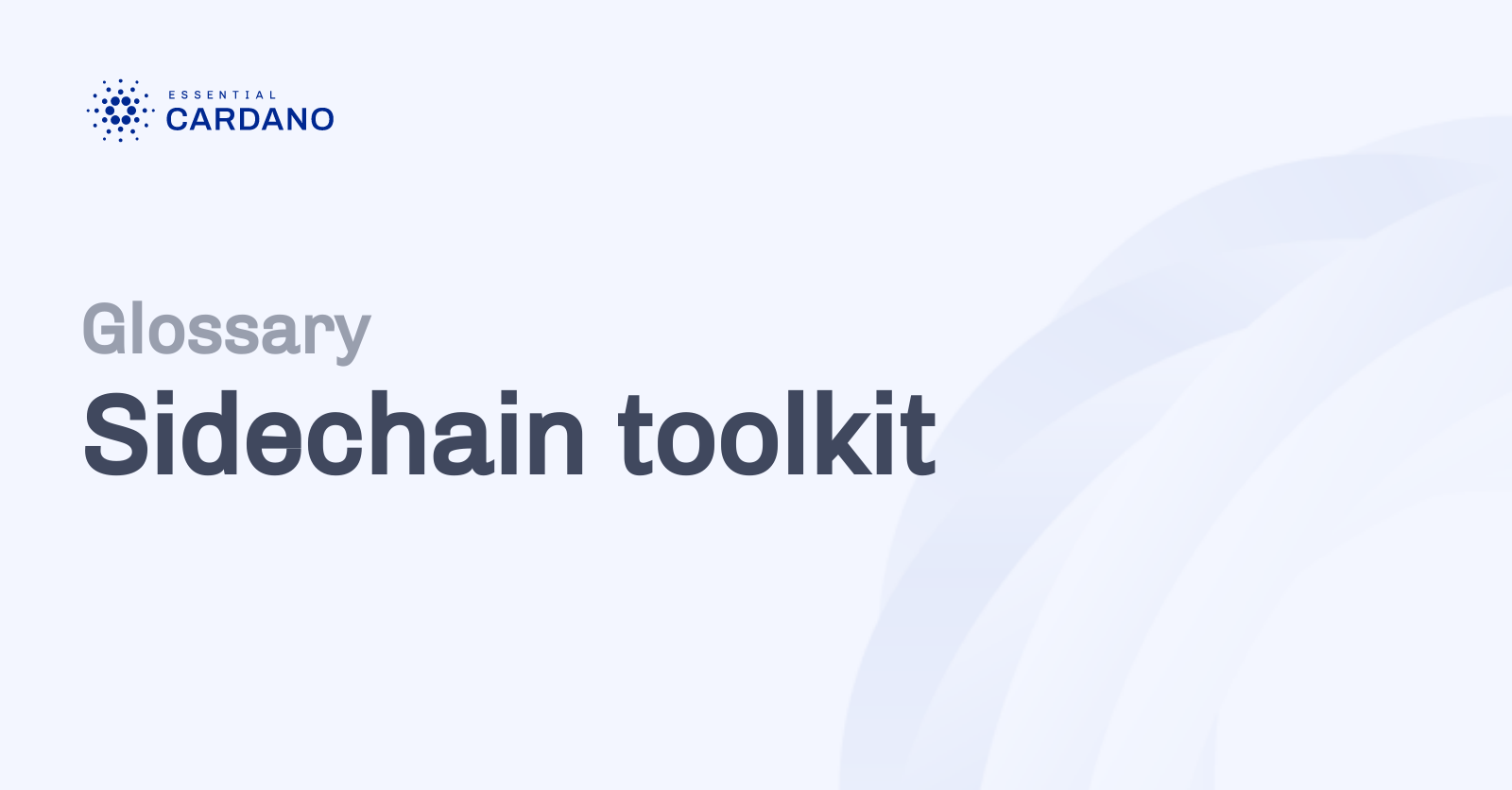 Sidechain toolkit | Essential Cardano