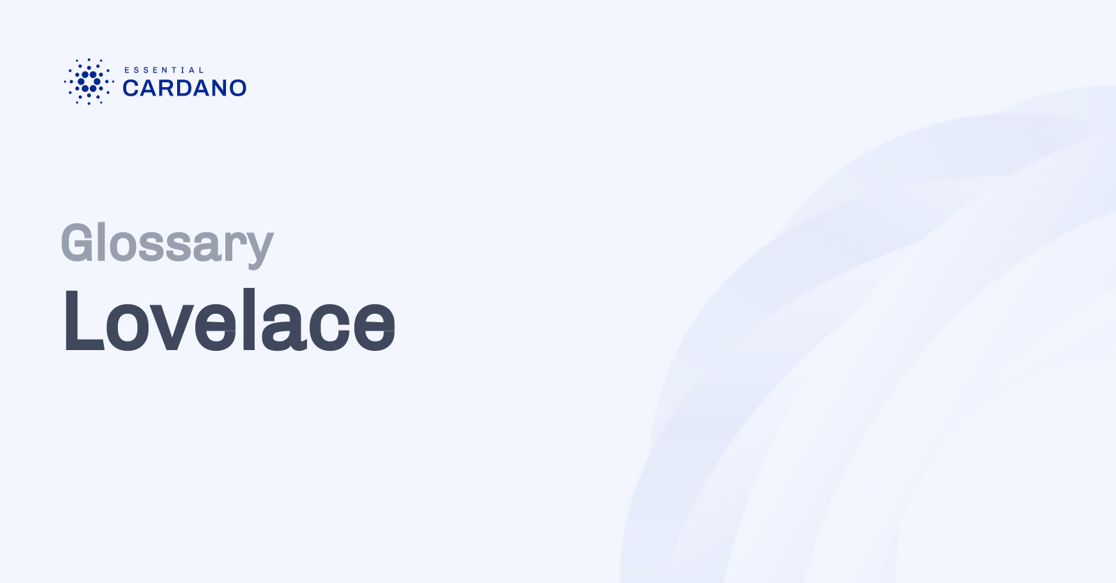 Lovelace | Essential Cardano Lovelace | Essential Cardano