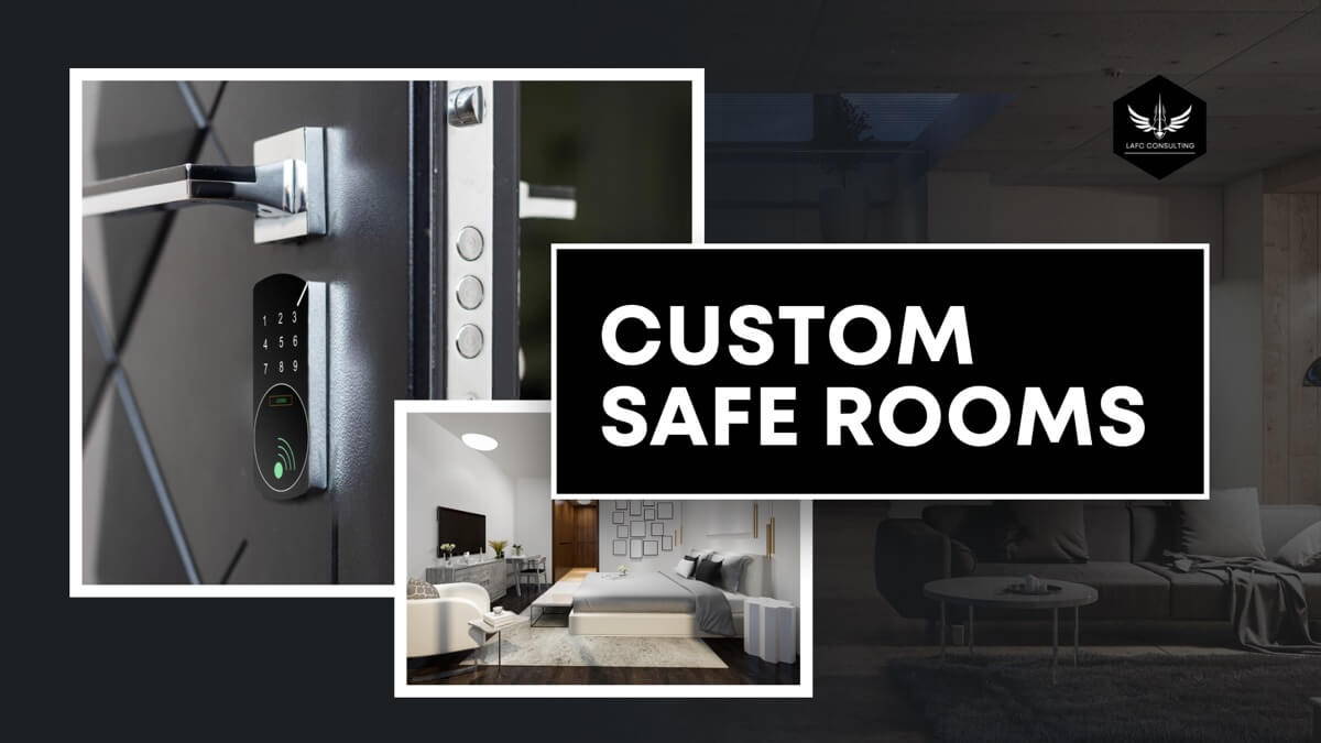 Custom Safe Rooms | LAFC Consulting – LAFC CONSULTING