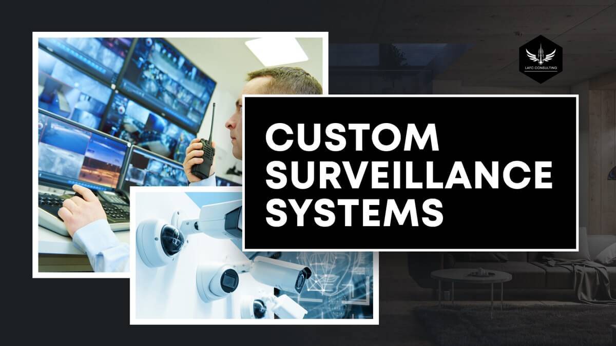 Surveillance Systems | LAFC Consulting – LAFC CONSULTING
