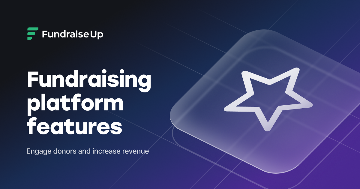 Fundraising Platform Features | Engage Donors, Increase Revenue ...