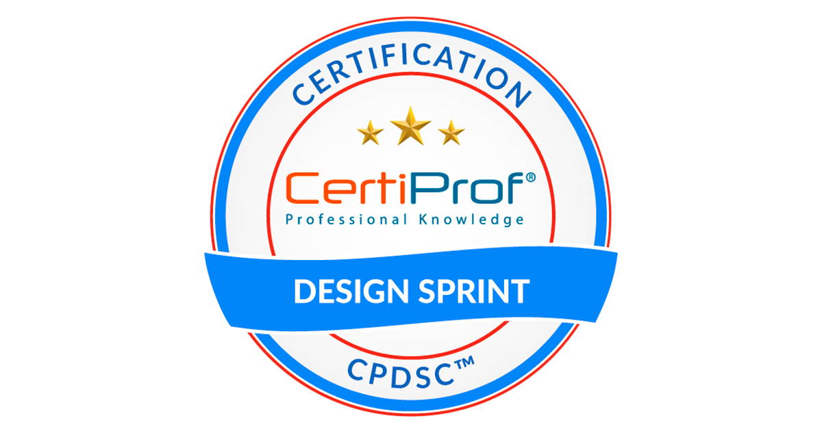 CertiProf Design Sprint Certification - CPDSC | Certiprof