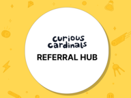 Curious Cardinals Parent Referral Hub