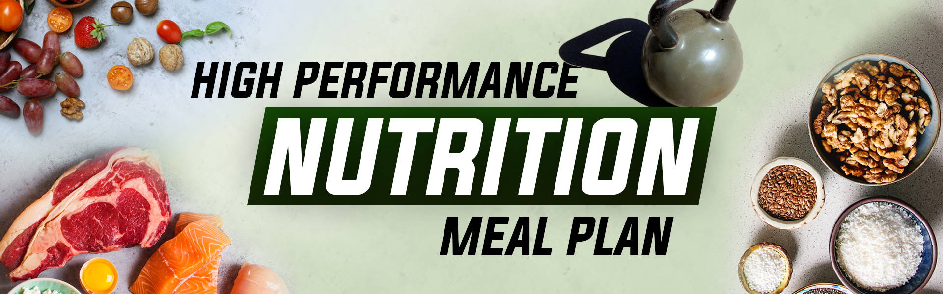High Performance Nutrition Meal Plan – Garage Strength Performance Training