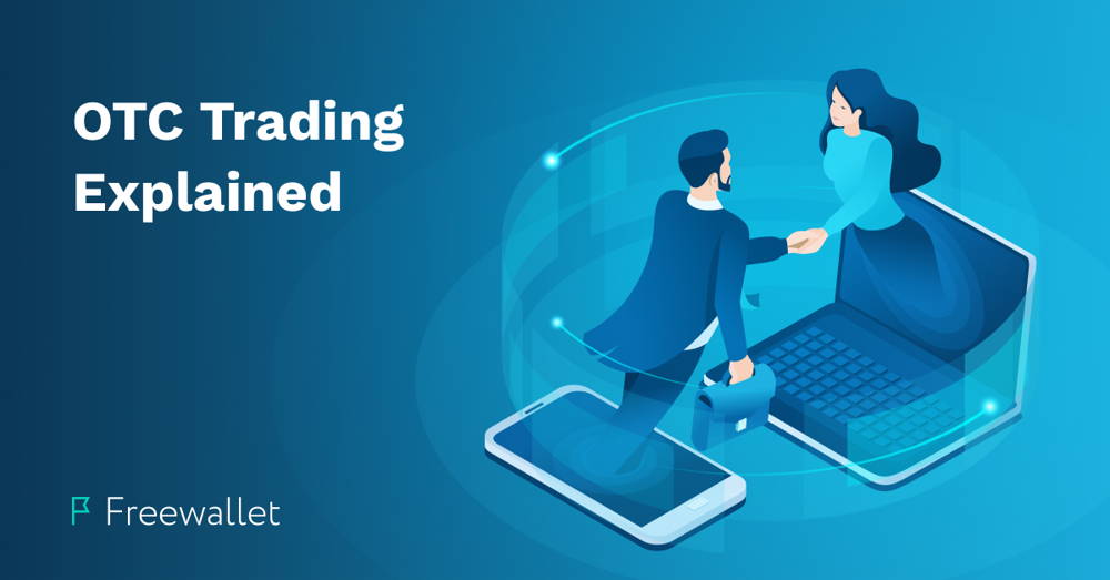 OTC Trading of Bitcoin and Cryptocurrencies OTC Trading of Bitcoin and Cryptocurrencies