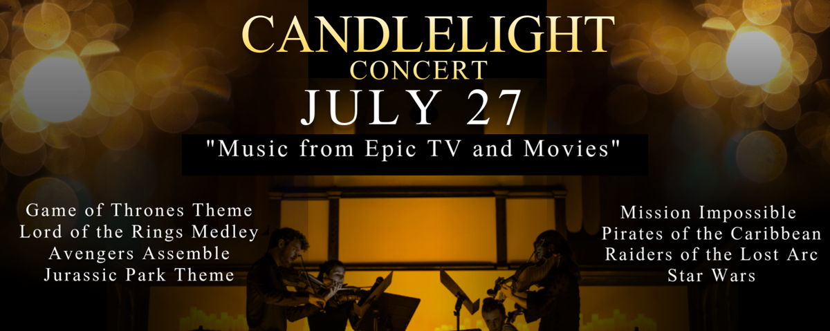 Candlelight Concert Series - "Music from Epic TV and Movies"