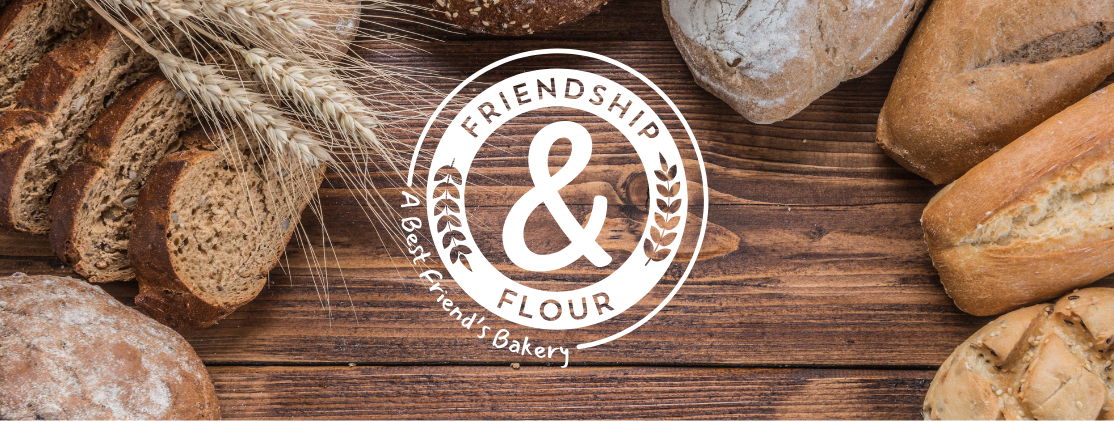 Friendship & Flour A Best Friend's Bakery
