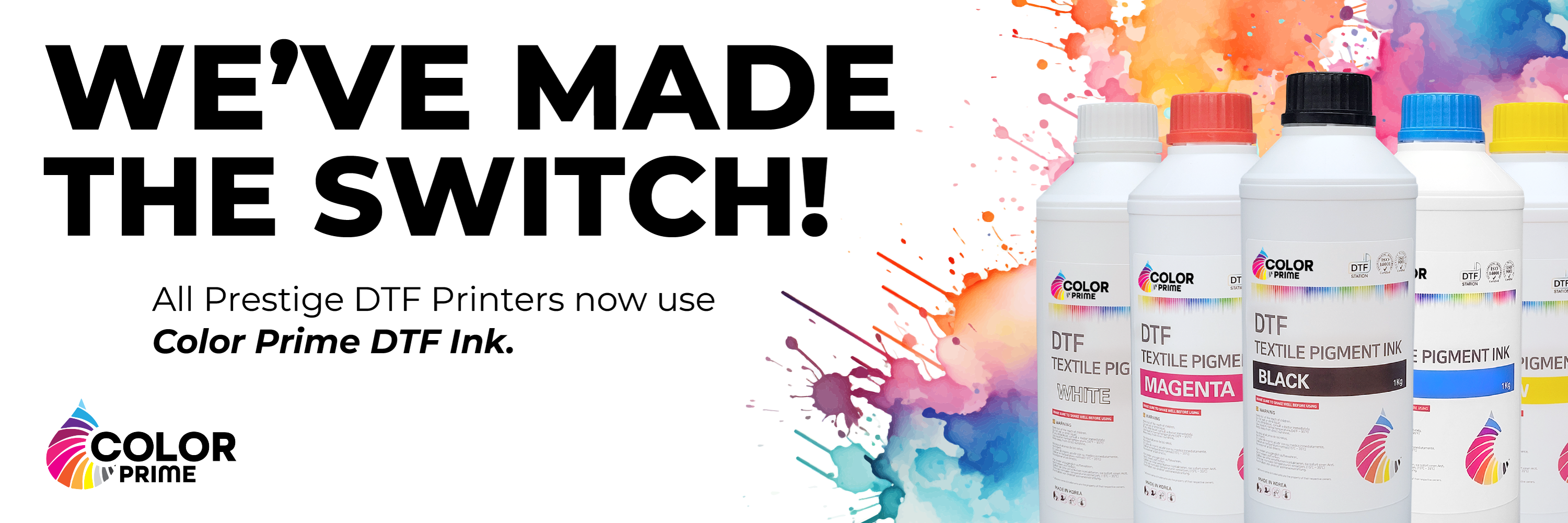 We've made the switch to Color Prime DTF Ink